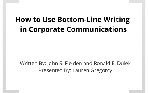 How to Use Bottom-Line Writing in Corporate Communications by Lauren ...
