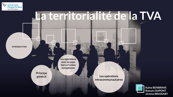 La territorialité de la TVA by Jerome Brassart on Prezi La territorialité de la TVA by Jerome Brassart on Prezi