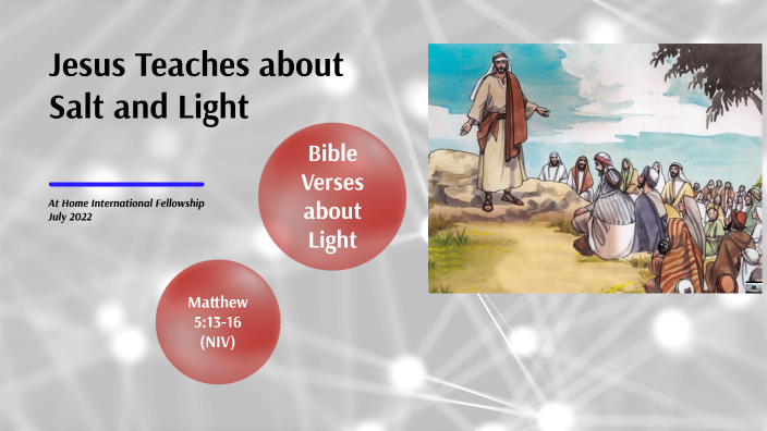 Jesus Teaches about Salt and Light by Mamo Ishida on Prezi