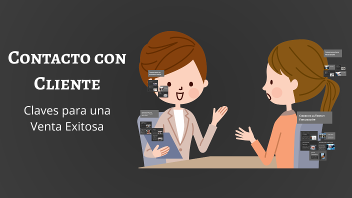 Contacto con Cliente by ALBERTO GARCIA on Prezi