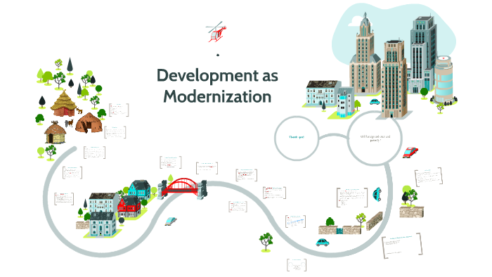 Development as Modernization by cheri abebe on Prezi