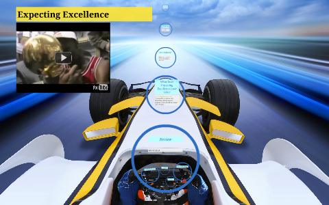 Expecting Excellence by Phillip Nelson on Prezi