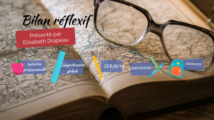 Bilan réflexif by Elisabeth Drapeau on Prezi