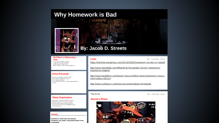 Why homework is bad by Jacob Streets on Prezi