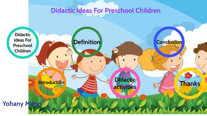 Didactic Ideas For Preschool Children by yohany marin on Prezi