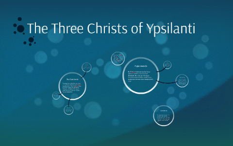 The Three Christs of Ypsilanti by Caleb Large on Prezi