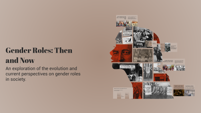 Gender Roles: Then and Now by zy puerta on Prezi