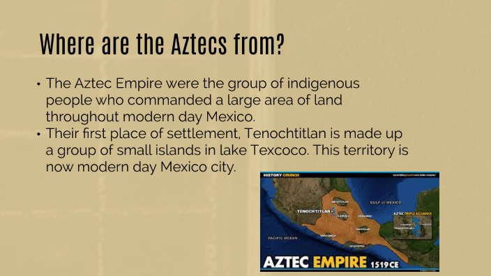The Aztecs, Then and Now by Samuel Tock on Prezi