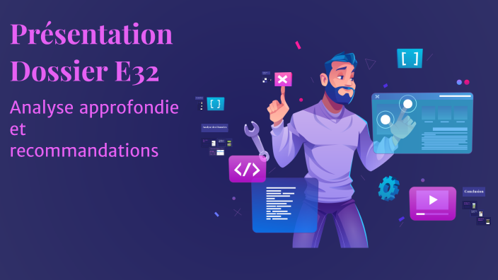 Présentation Dossier E32 by kylian lecuyer on Prezi
