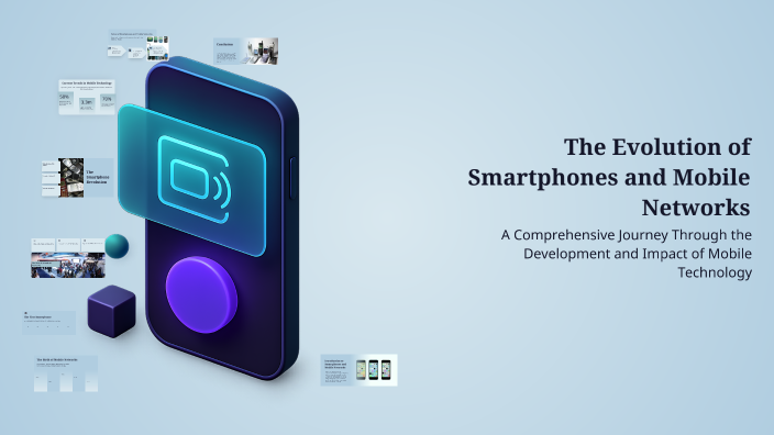 The Evolution of Smartphones and Mobile Networks by Moxina Nika on Prezi