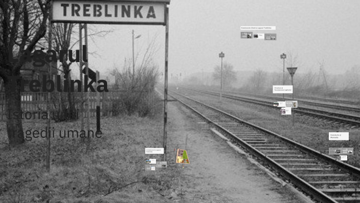 Lagarul Treblinka by Andra-Stefanua Mustiuc on Prezi