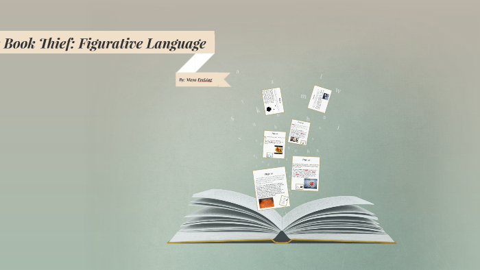 The Book Thief: Figurative Language by Maya Hello on Prezi