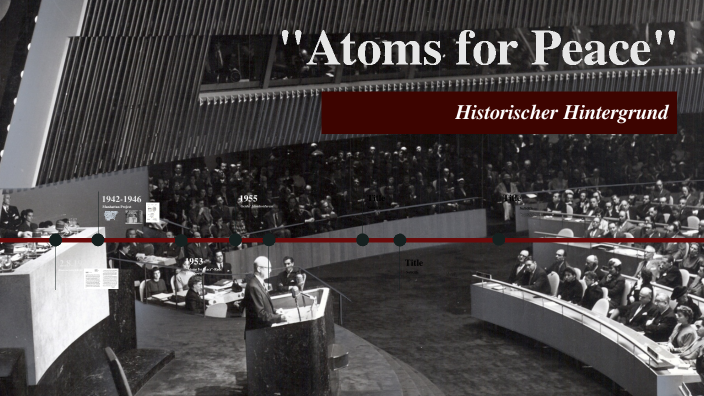 Atoms for peace by S E on Prezi