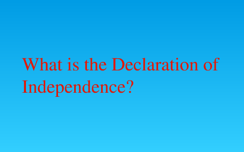 Declaration of Independence by Nikki Dasher on Prezi