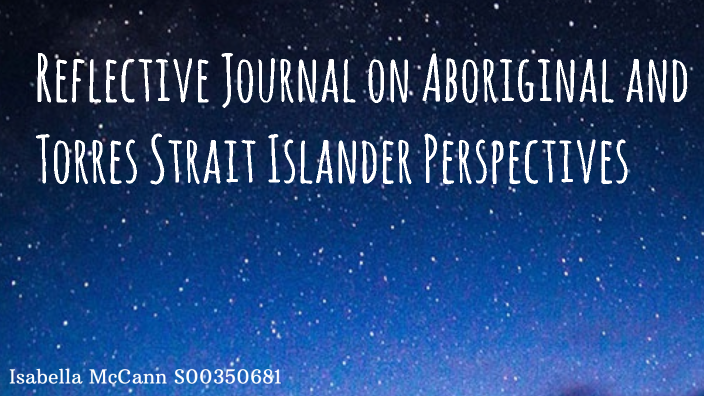 Reflective Journal on Aboriginal and Torres Strait Islander ...