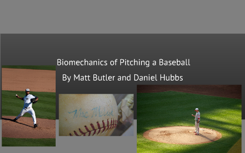 Biomechanics of a Baseball Pitch by Daniel Hubbs on Prezi