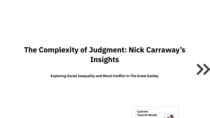 The Complexity of Judgment: Nick Carraway’s Insights by Kevin Wang on Prezi