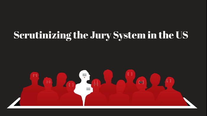 The American Jury System by Marlene Sagebiel on Prezi