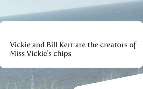 Vickie Kerr by kelsey wanchuk on Prezi