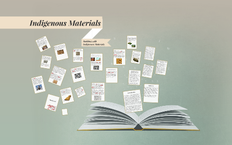 Indigenous Materials by Blue Darlene Palma on Prezi