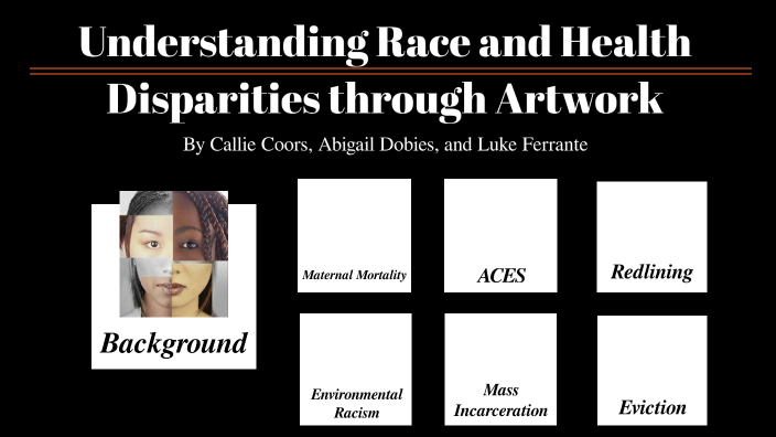 Coors, Dobies, Ferrante: Race and Health Disparities by Luke Ferrante ...
