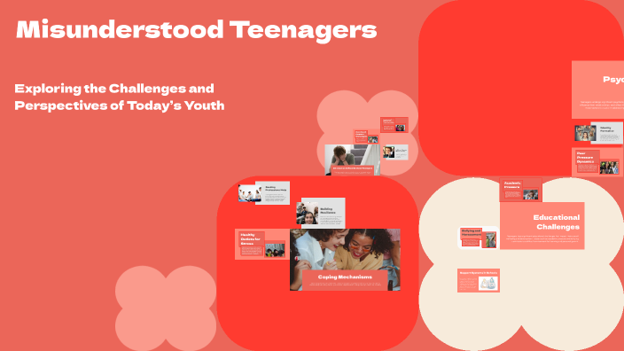 Misunderstood Teenagers by Alexis Tanyan on Prezi