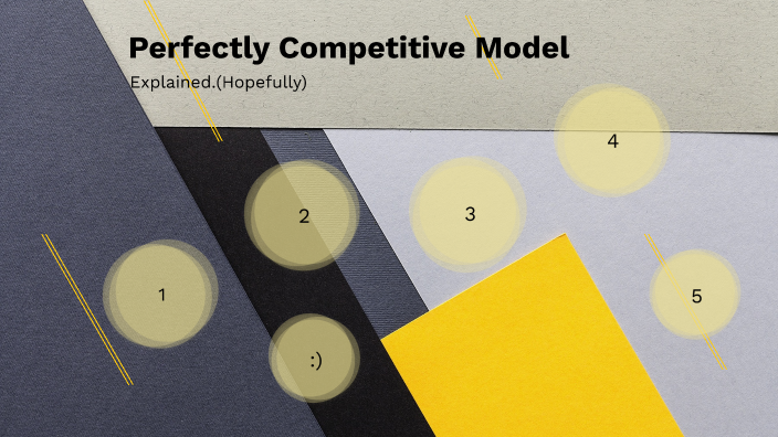 Perfect Competition Model by Jan Jarecki on Prezi