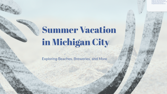 Summer Vacation in Michigan City by Katelyn Wray on Prezi