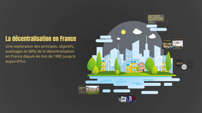 La décentralisation en France by Adam Mouhsine on Prezi
