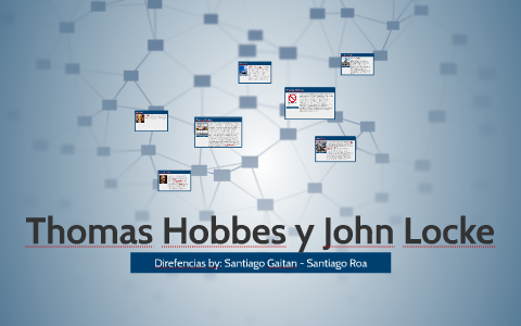 Thomas Hobbes y John Locke by on Prezi