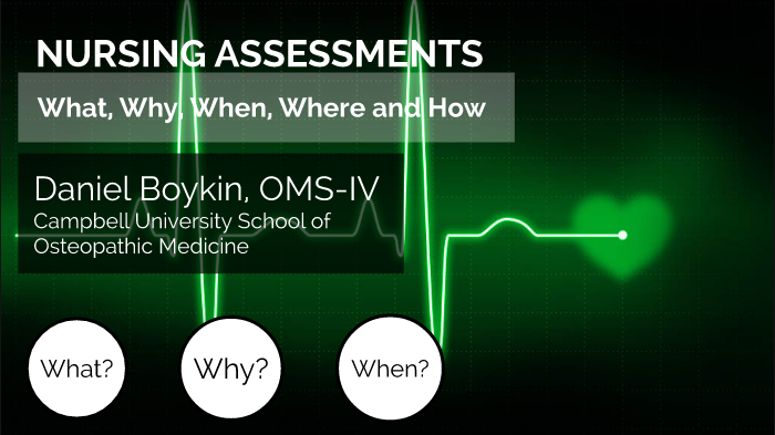 Nursing Assessments by Daniel Boykin on Prezi