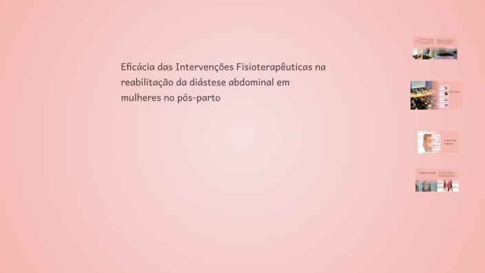 Eficácia das Intervenções Fisioterapêuticas by Flaviani Fideles on Prezi