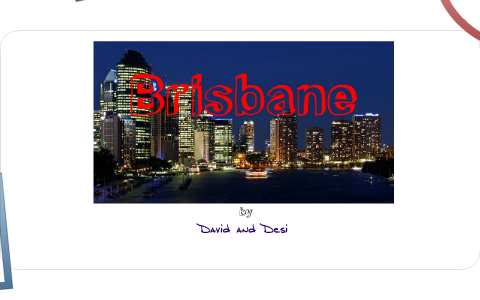 Englisch Vortrag Brisbane by David Eich on Prezi