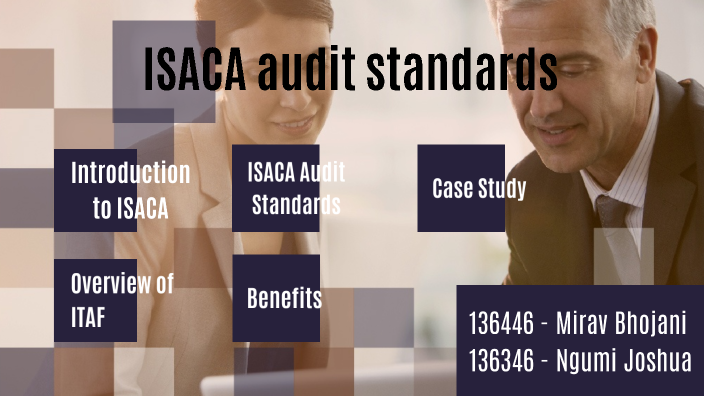 ISACA audit standards by Mirav Bhojani on Prezi
