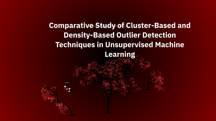 Comparative Study of Cluster-Based and Density-Based Outlier Detection ...