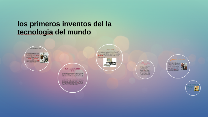 los primeros inventos del la tecnologia del mundo by Yan Coronado on Prezi