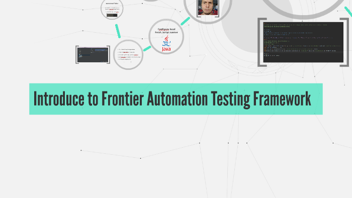 Introduce to Frontier Automation Testing Framework by Александр Мосин ...