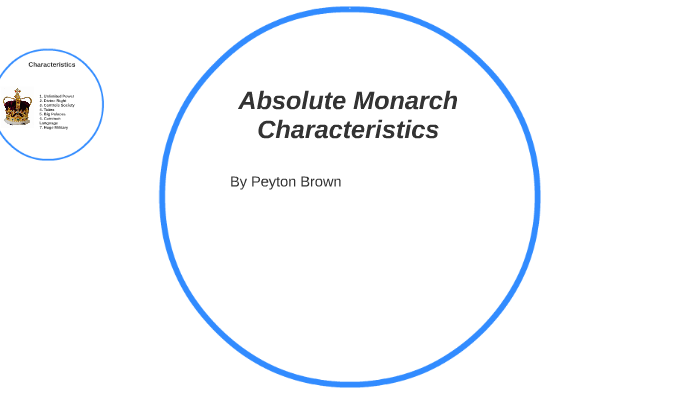 Absolute Monarch Characteristics by Peyton Brown on Prezi