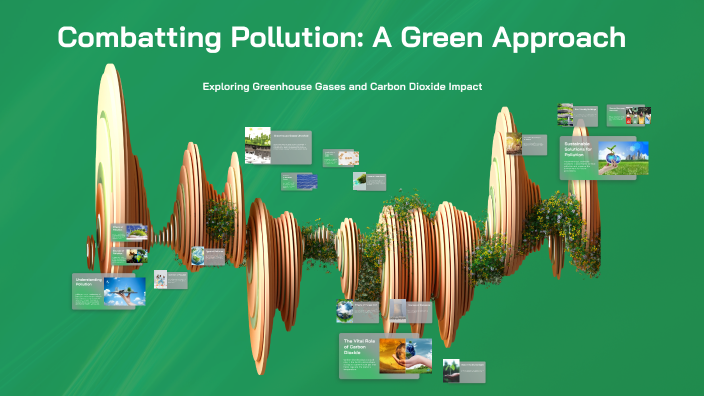 Combatting Pollution: A Green Approach by Ethan Govender on Prezi