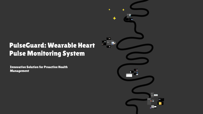 PulseGuard: Wearable Heart Pulse Monitoring System by Steve Joseph on Prezi