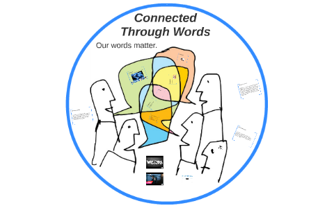 Connected Through Words by Art Sepulveda on Prezi