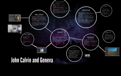 John Calvin and Geneva by chelsi williams on Prezi