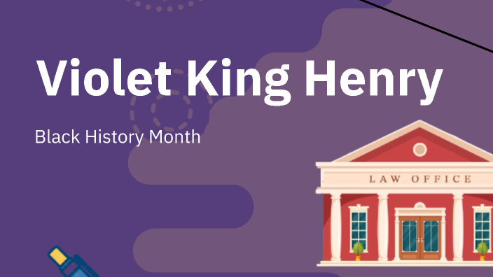 Violet King Henry by Senah D'Souza on Prezi