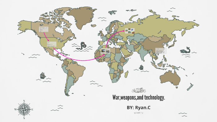 War and weapons by ryan claxton on Prezi