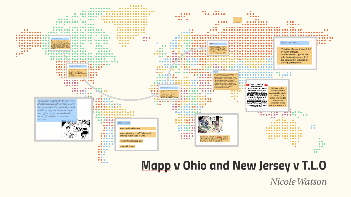 Mapp v Ohio and New Jersey v T.L.O by Nicole Watson on Prezi