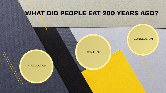 What did people eat 200 years ago? by nistor andrei on Prezi