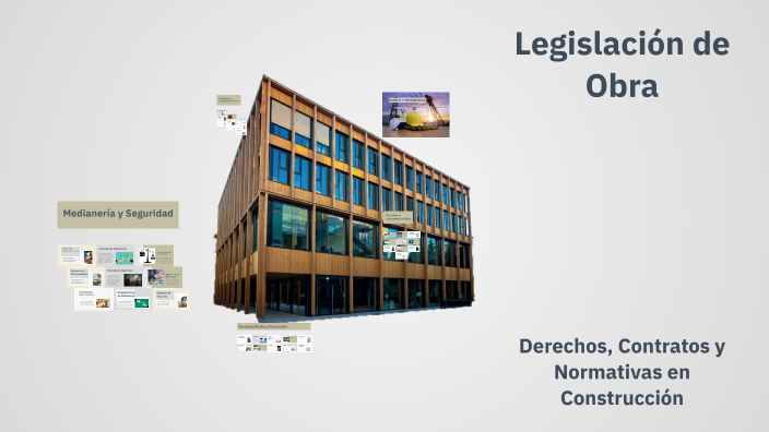 Legislación de Obra by Thiago Degregorio on Prezi