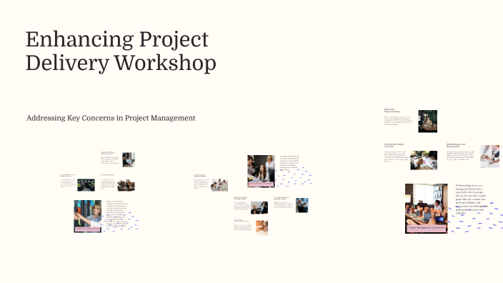 Enhancing Project Delivery Workshop by Aanchal Meshram on Prezi
