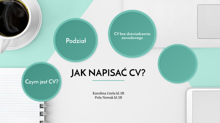 Jak napisać CV by Karolina Grela on Prezi