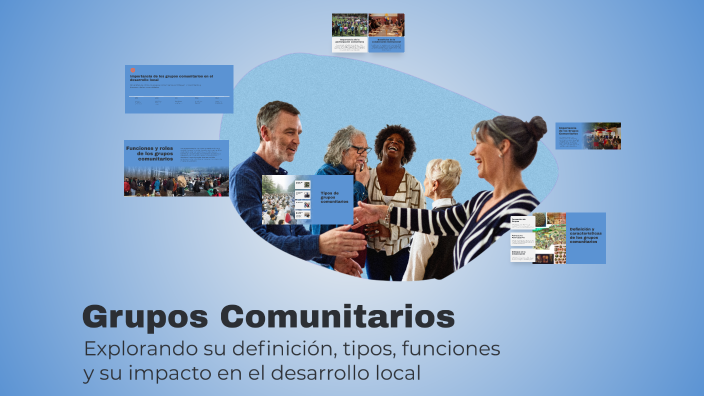 Grupos Comunitarios by Greinni Gonzalez on Prezi